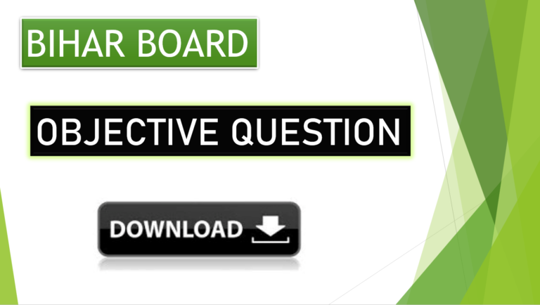 Bihar Board 12th Objective Question 2024 ( 500+ VVI Objective )